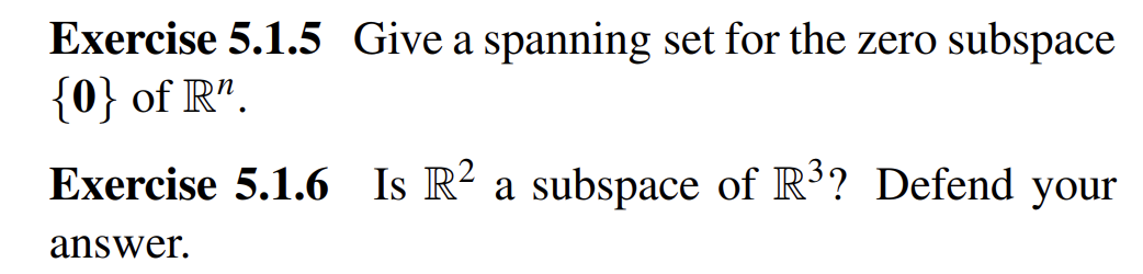 Solved Exercise 5.1.5 Give a spanning set for the zero | Chegg.com