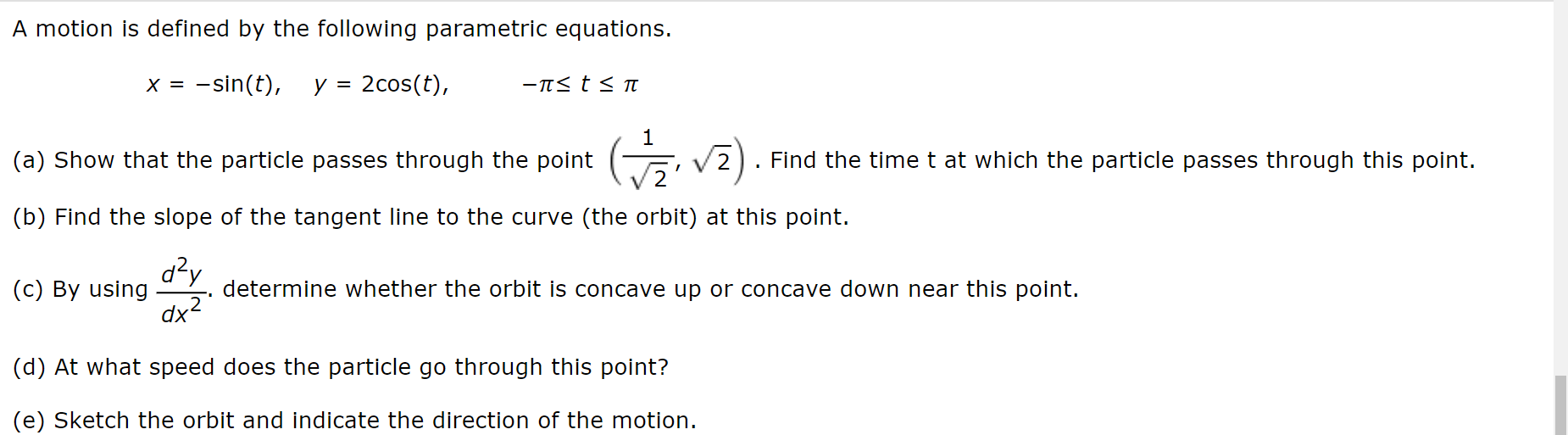 Solved A motion is defined by the following parametric | Chegg.com