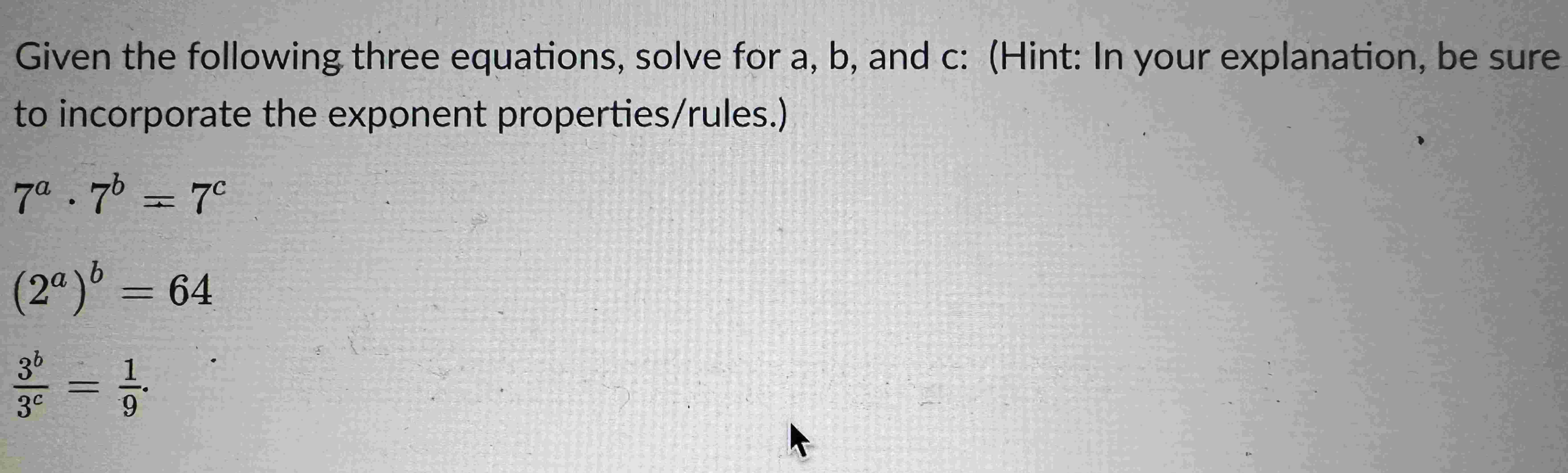 Solved Given the following three equations, solve for a,b, | Chegg.com