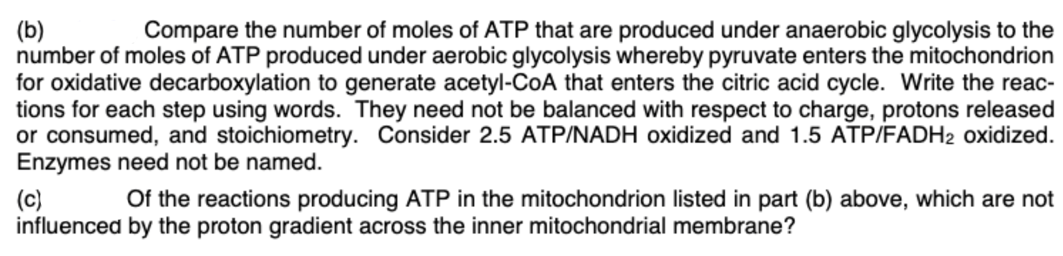 Solved (b) Compare the number of moles of ATP that are | Chegg.com
