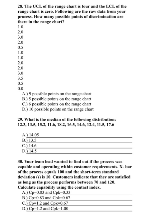 Solved 28. The UCL of the range chart is four and the LCL of | Chegg.com