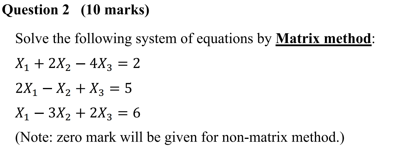 Solved Solve the following system of equations by Matrix | Chegg.com