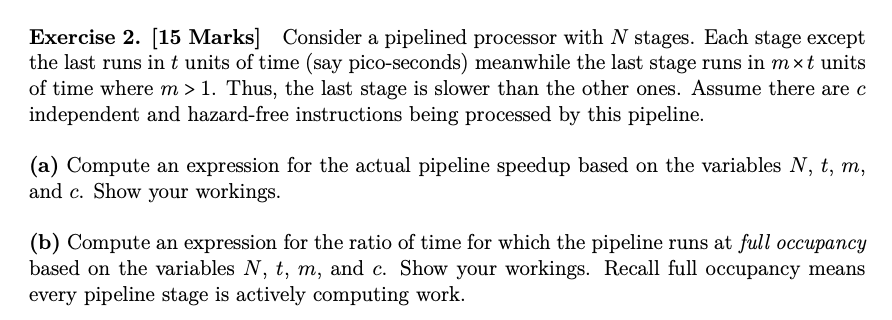 Solved Exercise 2. [15 Marks] Consider a pipelined processor | Chegg.com