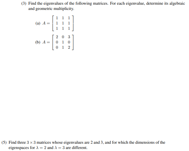 Solved (3) Find the eigenvalues of the following matrices. | Chegg.com