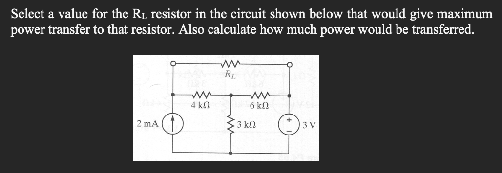 Solved Select a value for the RL resistor in the circuit | Chegg.com