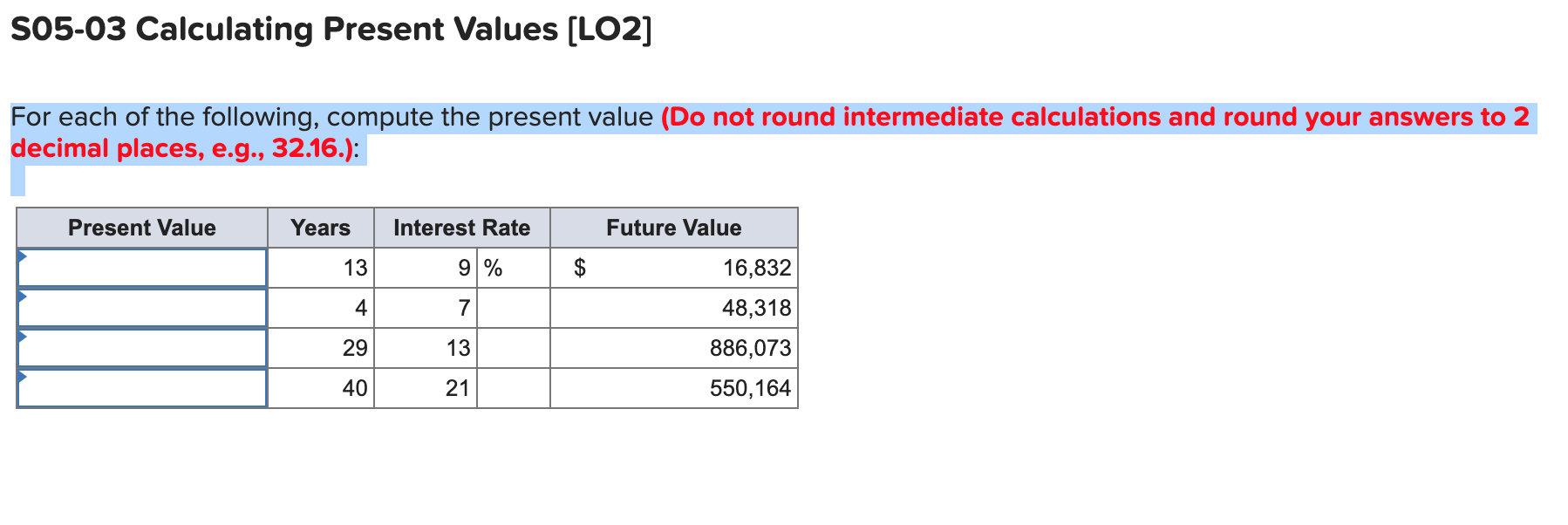 Solved S05-03 Calculating Present Values [LO2] For each of | Chegg.com