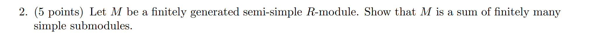 Solved 2. (5 points) Let M be a finitely generated | Chegg.com