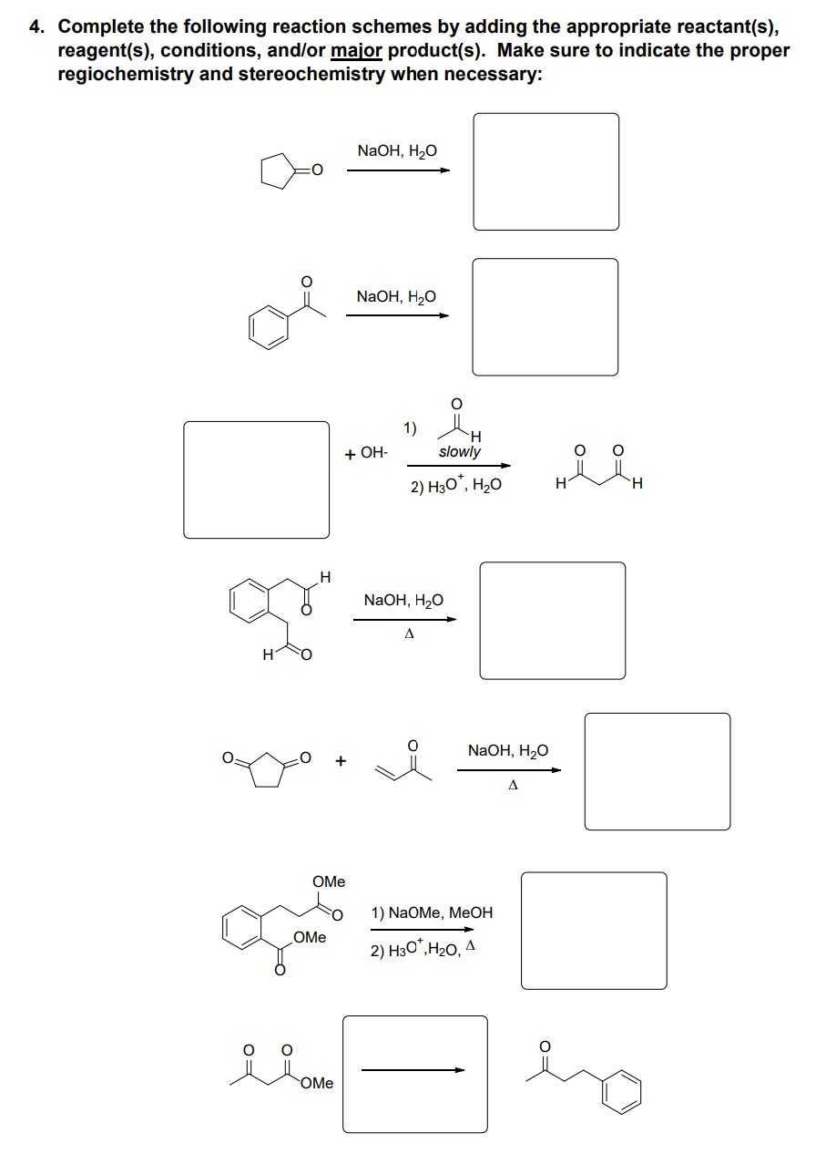 Solved 4. Complete the following reaction schemes by adding | Chegg.com