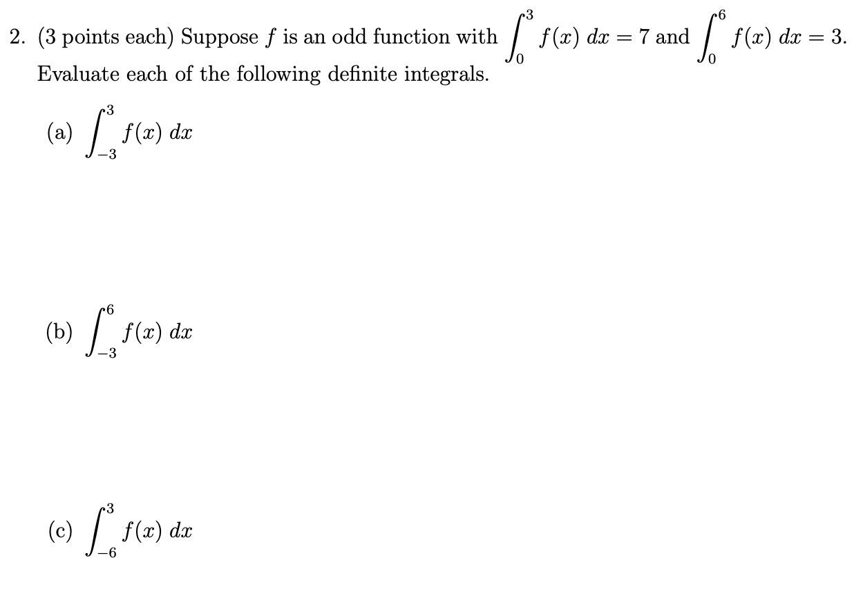 Solved 2. (3 points each) Suppose f is an odd function with | Chegg.com