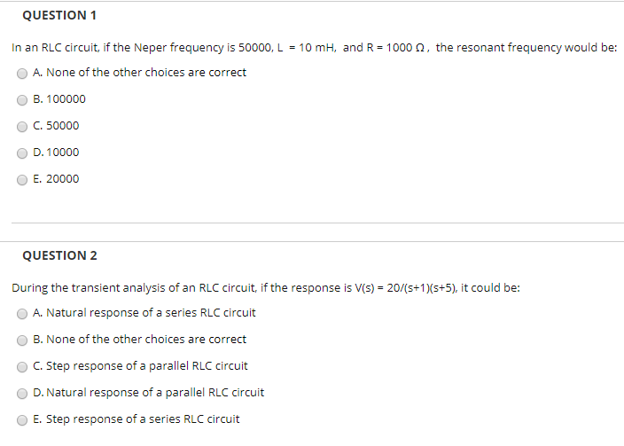 Solved QUESTION 1 In an RLC circuit, if the Neper frequency | Chegg.com