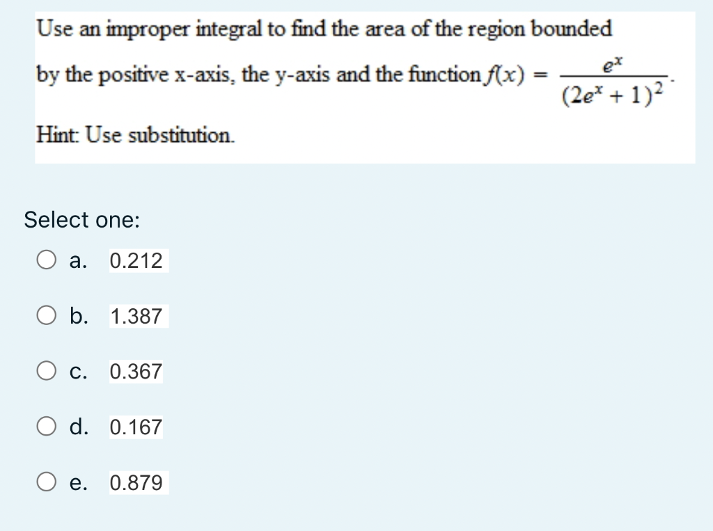 Solved Use an improper integral to find the area of the | Chegg.com