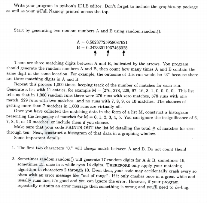 Solved Write your program in python's IDLE editor. Don't | Chegg.com