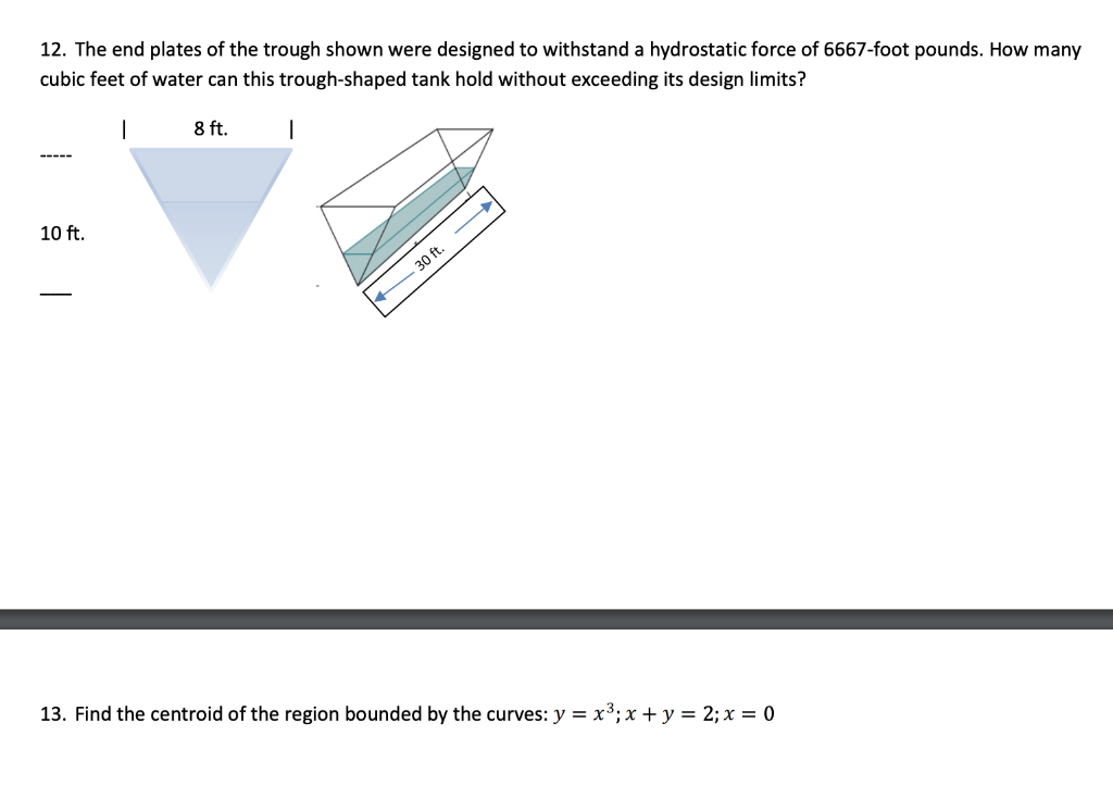 Solved 12. The end plates of the trough shown were designed | Chegg.com