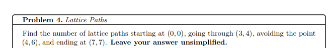 Solved Problem 4. Lattice Paths Find the number of lattice | Chegg.com