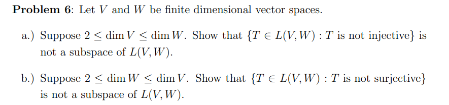 Solved Problem 6 Let V And W Be Finite Dimensional Vector 8938
