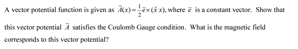 Solved A vector potential function is given as | Chegg.com