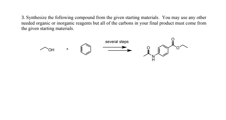 Solved 3. Synthesize the following compound from the given | Chegg.com