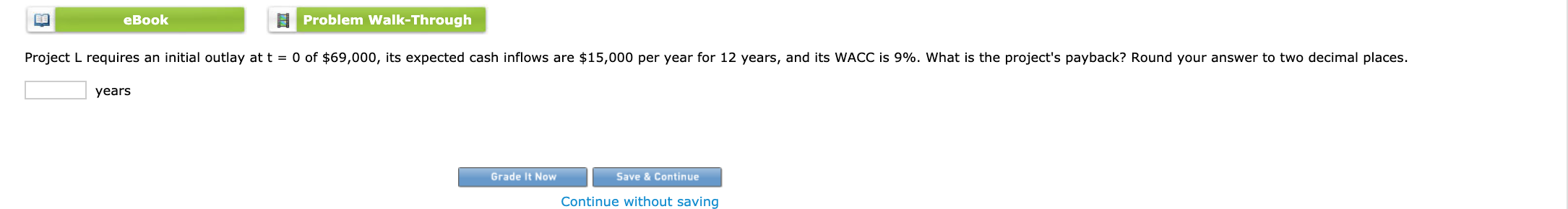 Solved eBook Problem Walk-Through Project L requires an | Chegg.com