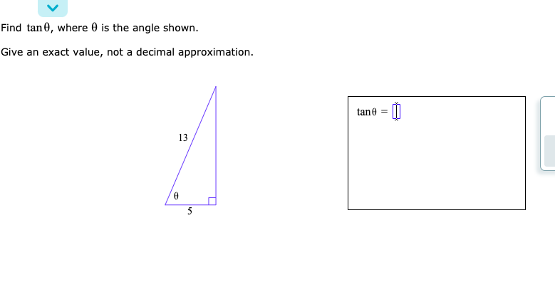 Solved Find tan 0, where is the angle shown. Give an exact | Chegg.com