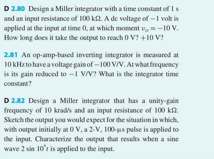 Solved D 2.80 Design a Miller integrator with a time | Chegg.com