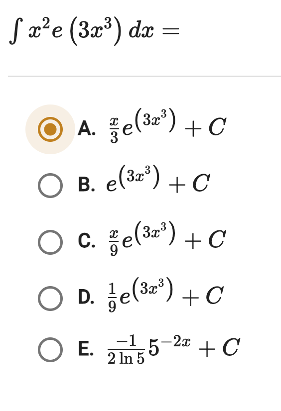 Solved ∫x2e(3x3)dx= A. 3xe(3x3)+C B. e(3x3)+C c. 9xe(3x3)+C | Chegg.com