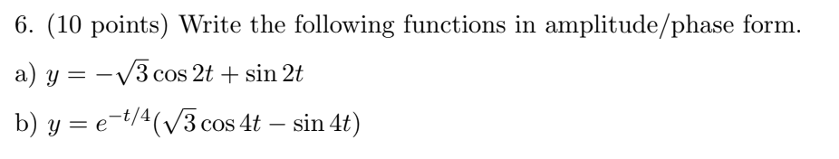 Solved 6. (10 points) Write the following functions in | Chegg.com