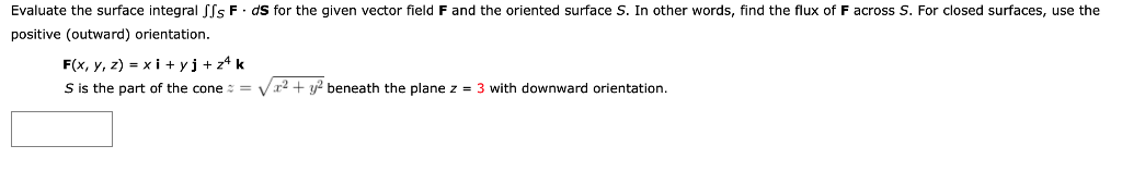 Solved Evaluate the surface integral JJs F dS for the given | Chegg.com