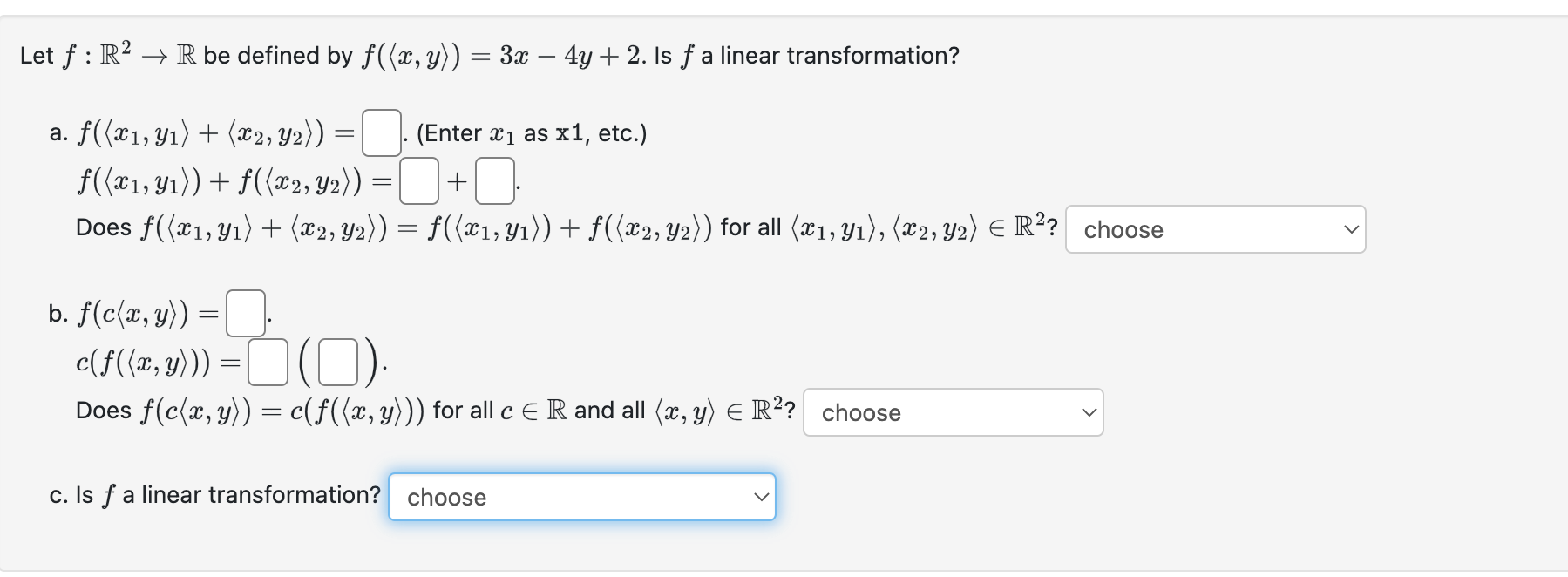 Solved Let f:R2→R be defined by f( x,y )=3x−4y+2. Is f a | Chegg.com