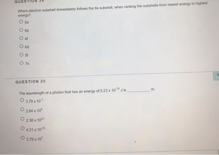 Solved QUESTION Which electron subshell immediately follows | Chegg.com