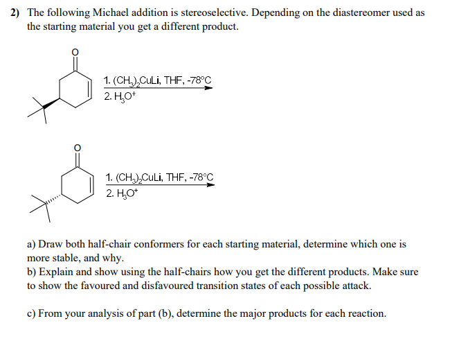 Solved 2) The following Michael addition is stereoselective. | Chegg.com Solved 2) The following Michael addition is stereoselective. | Chegg.com