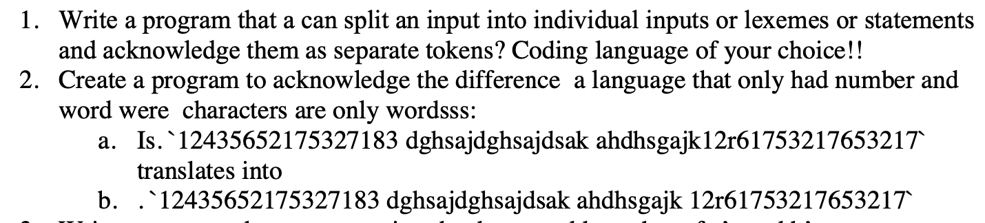Solved 1. Write a program that a can split an input into | Chegg.com