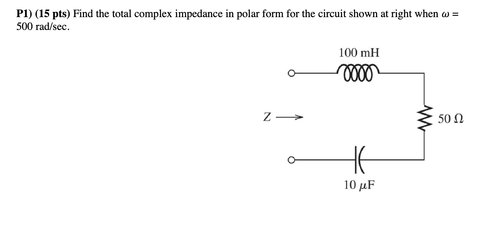 Solved P1) (15 pts) Find the total complex impedance in | Chegg.com