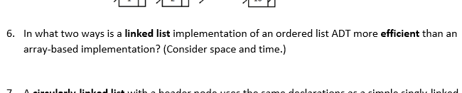 Solved 6. In what two ways is a linked list implementation | Chegg.com