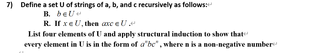 Solved 7) Define a set U of strings of a, b, and c | Chegg.com