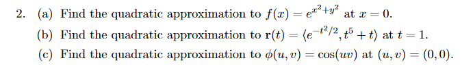Solved 2. (a) Find the quadratic approximation to | Chegg.com