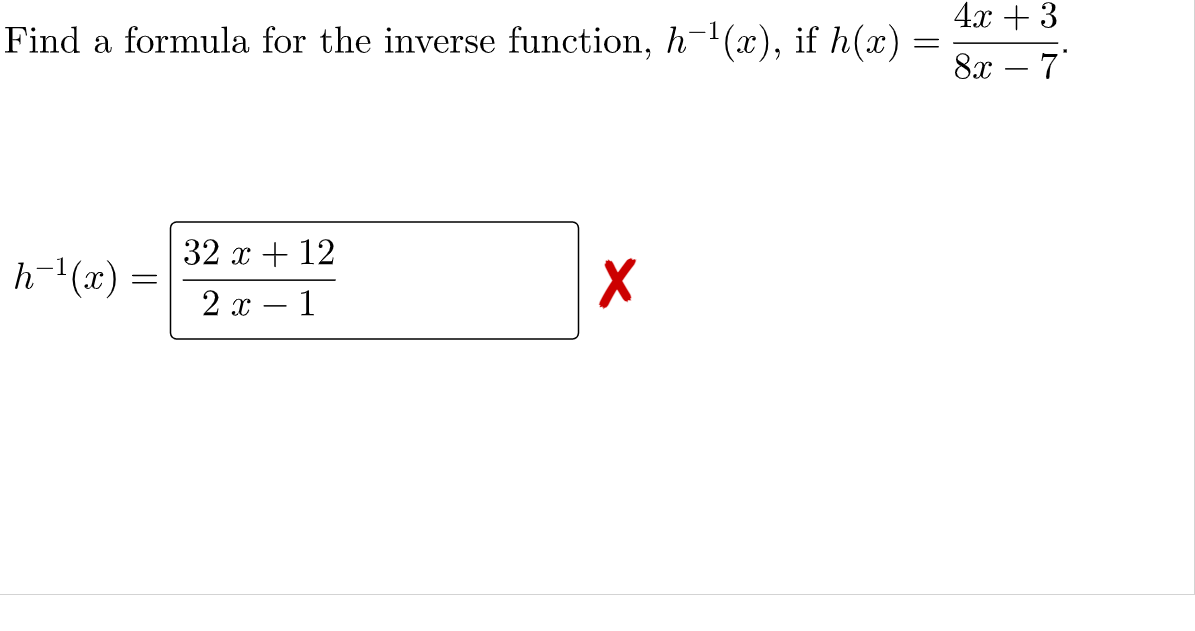 Solved Find a formula for the inverse function, h-1(x), if | Chegg.com