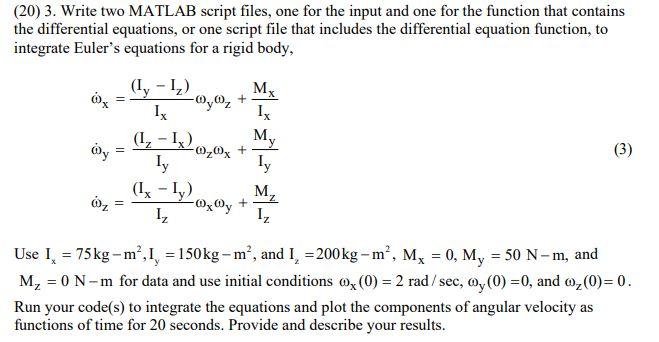 Solved (20) 3. Write two MATLAB script files, one for the | Chegg.com