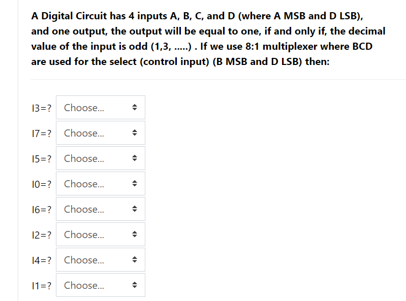 Solved A Digital Circuit has 4 inputs A, B, C, and D (where | Chegg.com