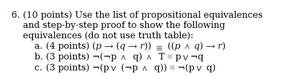 Solved 6. (10 points) Use the list of propositional | Chegg.com