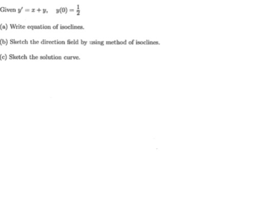 Solved Given +()2 (a) Write equation of isoclines. (b) | Chegg.com