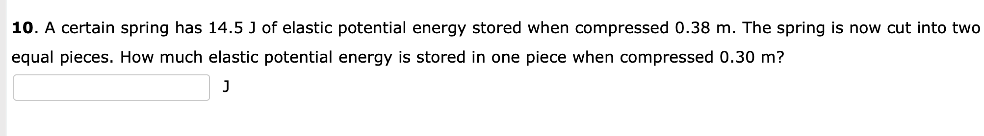 Solved A certain spring has 14.5J ﻿of elastic potential | Chegg.com