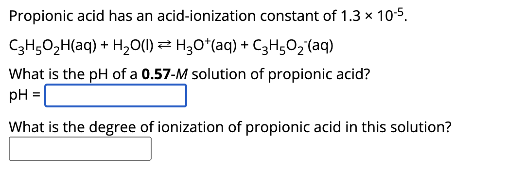 Solved Propionic acid has an acid-ionization constant of | Chegg.com