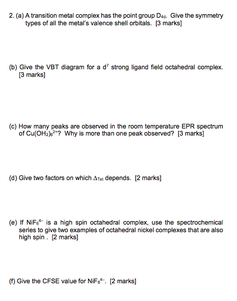 Solved 2. (a) A transition metal complex has the point group | Chegg.com