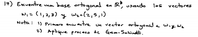 Solved Find an orthogonal basis IR3, using the vectors w1 = | Chegg.com