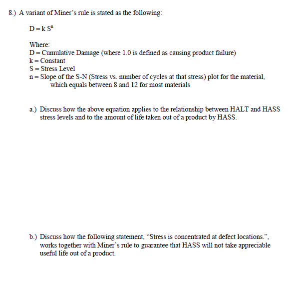 8.) A variant of Miner's rule is stated as the | Chegg.com