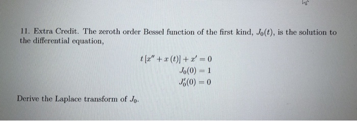 Solved 11. Extra Credit. The zeroth order Bessel function of | Chegg.com