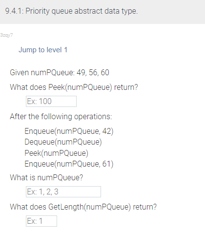 Solved 9.4.1: Priority queue abstract data type. 3zay7 Jump | Chegg.com