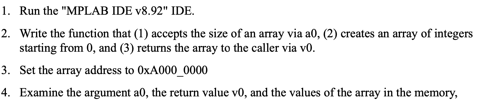 Solved 1. Run the "MPLAB IDE v8.92" IDE. 2. Write the | Chegg.com