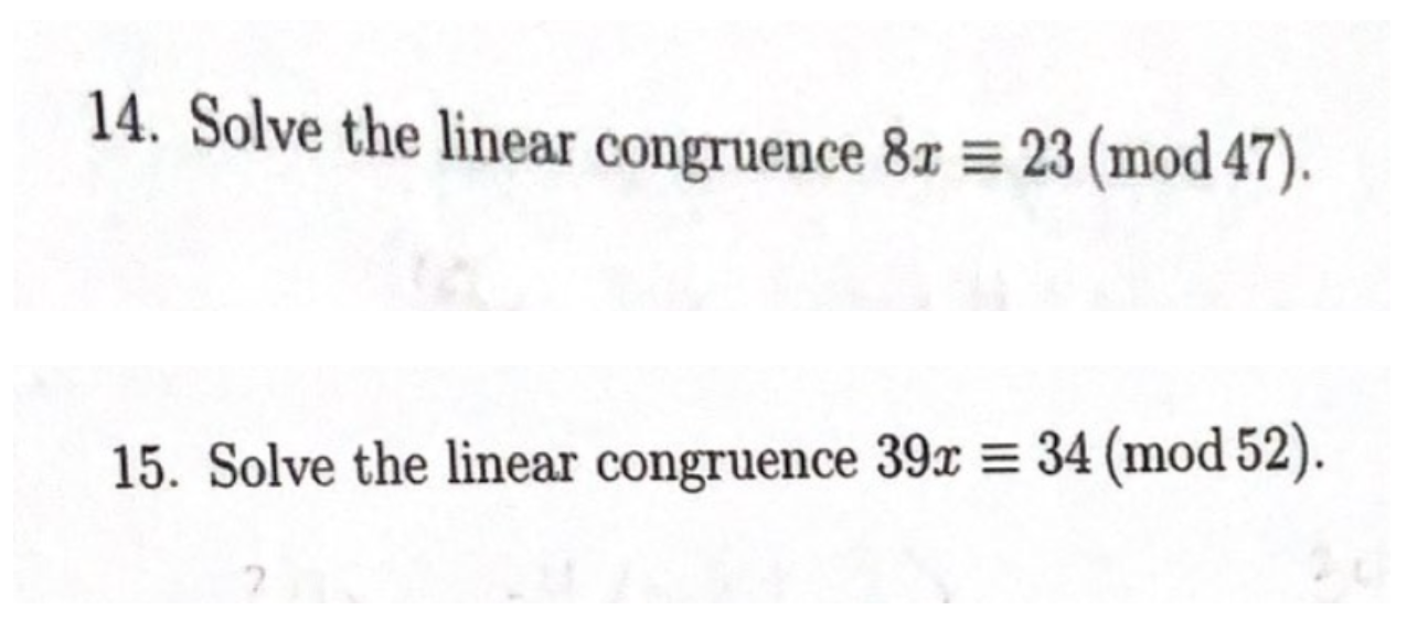 Solved Solve the linear congruence 8x-=23(mod47).Solve the | Chegg.com Solved Solve the linear congruence 8x-=23(mod47).Solve the | Chegg.com