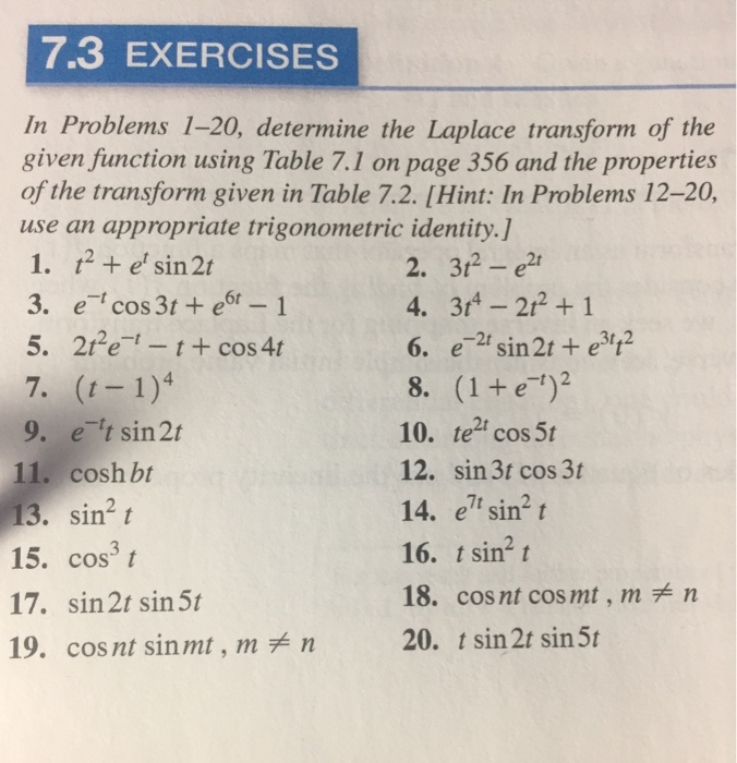 Solved 7.3 EXERCISES In Problems 1-20, determine the Laplace | Chegg.com